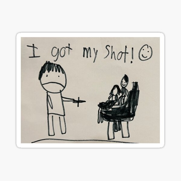 "I got my shot," Sticker for Sale by TheMightyEye | Redbubble