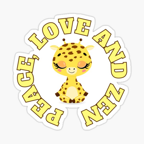 "Peace, Love and Zen Giraffe" Sticker for Sale by ColorMeUnique | Redbubble