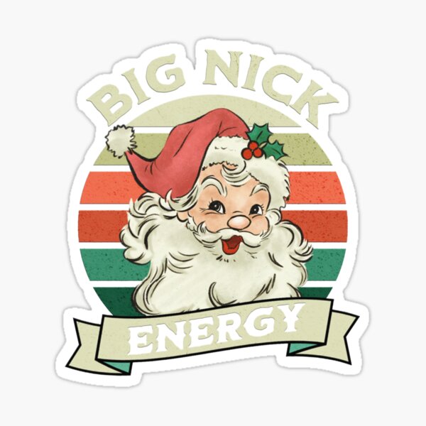 "Big Nick Energy" Sticker for Sale by zbox1 | Redbubble