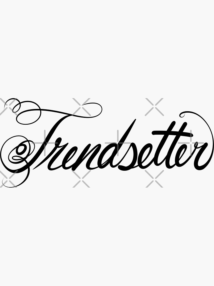 "Trendsetter" Sticker for Sale by lowercasej | Redbubble
