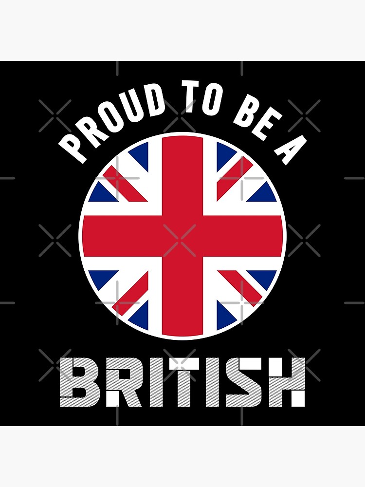 "Proud to be a British with United Kingdom (aka The Great Britain) Flag ...