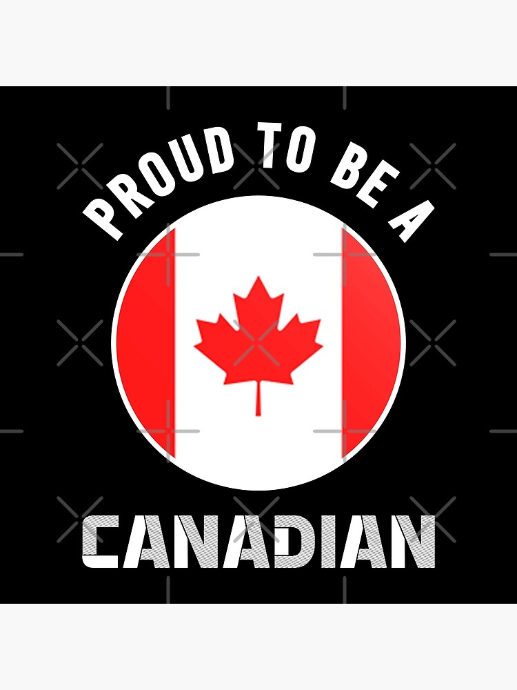 "Proud to be a Canadian with Canada Flag" Poster for Sale by Umairuem ...