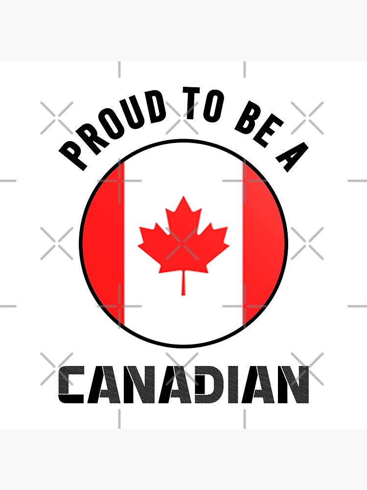 "Proud to be a Canadian with Canada Flag" Poster for Sale by Umairuem ...