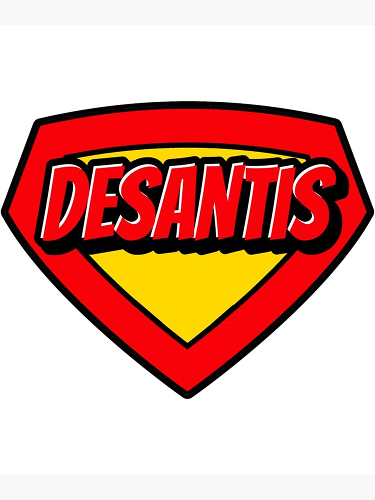 "Ron DeSantis is my hero-Superhero Ron Desantis-Reelect Ron DeSantis ...