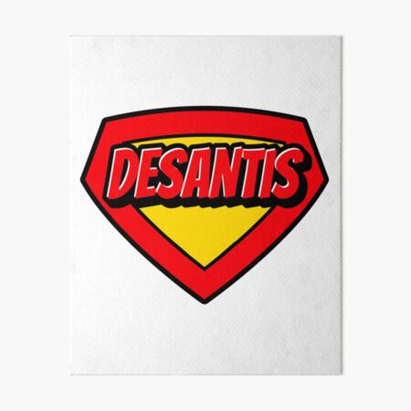 "Ron DeSantis is my hero-Superhero Ron Desantis-Reelect Ron DeSantis ...