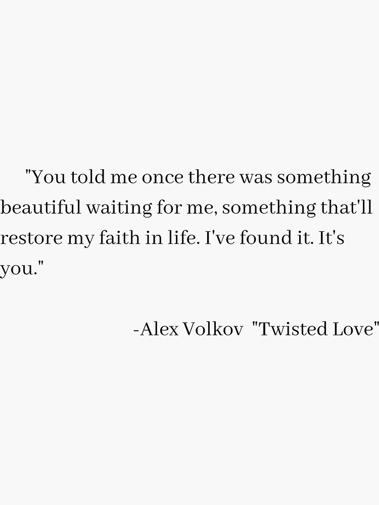 "Sticker Quote from Twisted Love Book" Sticker for Sale by grace-gn ...