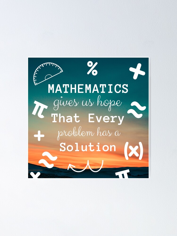 "Mathematics Inspirational quote" Poster for Sale by inspiringifts ...