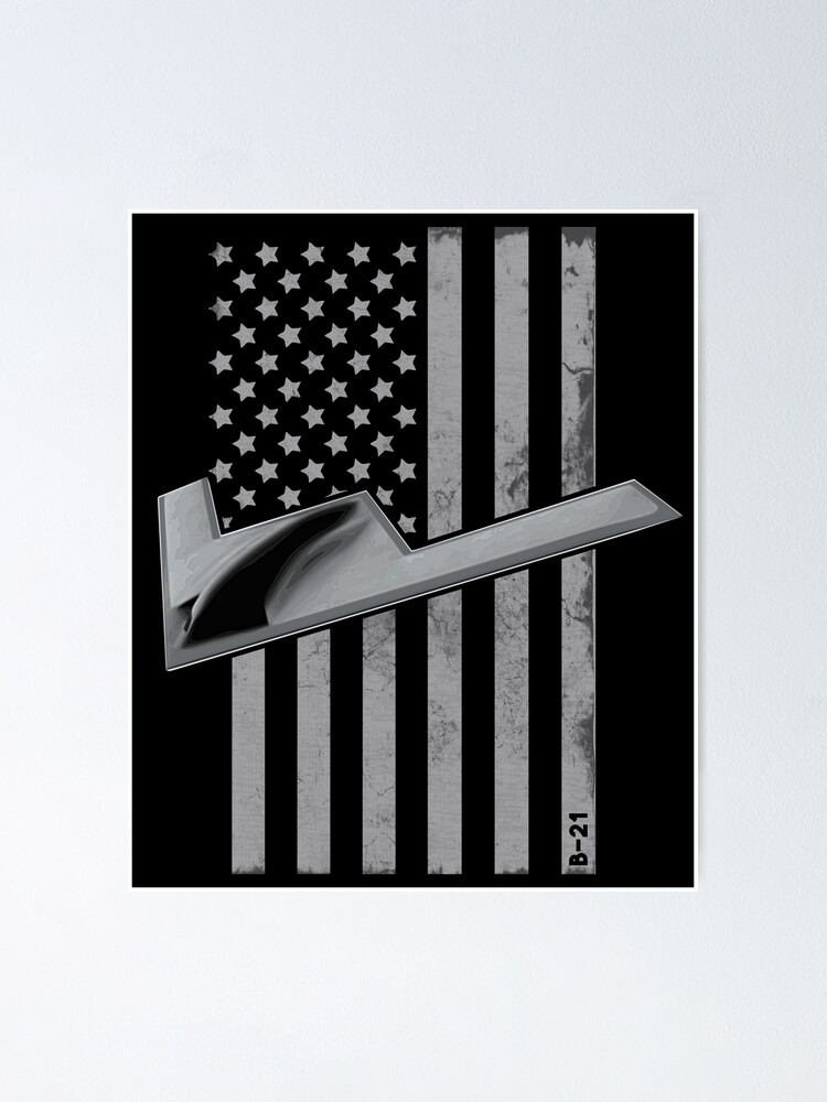 "B-21 Raider Stealth Bomber #3297" Poster for Sale by Rare-Militia ...