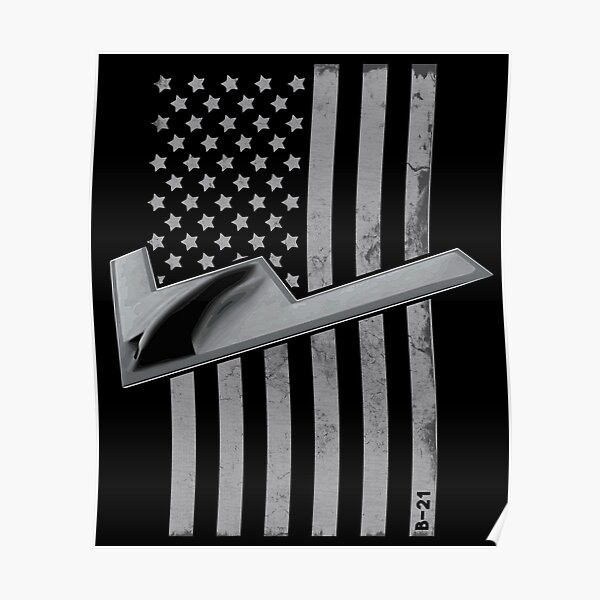 "B-21 Raider Stealth Bomber #3297" Poster for Sale by Rare-Militia ...