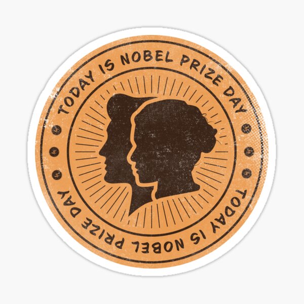 "Today is Nobel Prize Day Badge" Sticker for Sale by lvrdesign | Redbubble