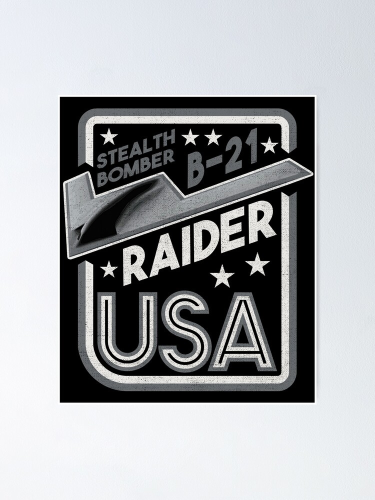 "B-21 Raider Stealth Bomber #3295" Poster for Sale by Rare-Militia ...
