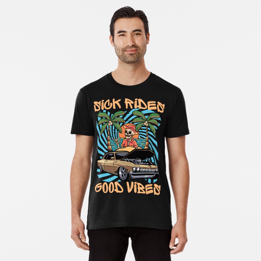 "Sick rides and good vibes" Poster for Sale by outlaw70 | Redbubble