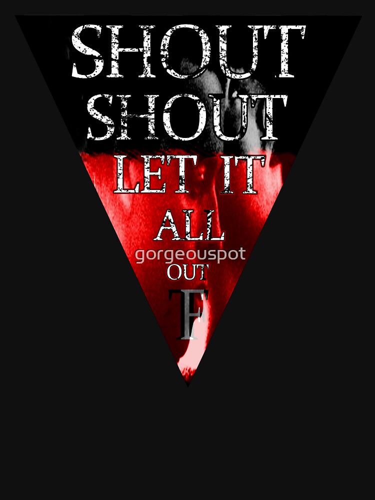 "Shout Shout" T-shirt for Sale by gorgeouspot | Redbubble | shout t ...
