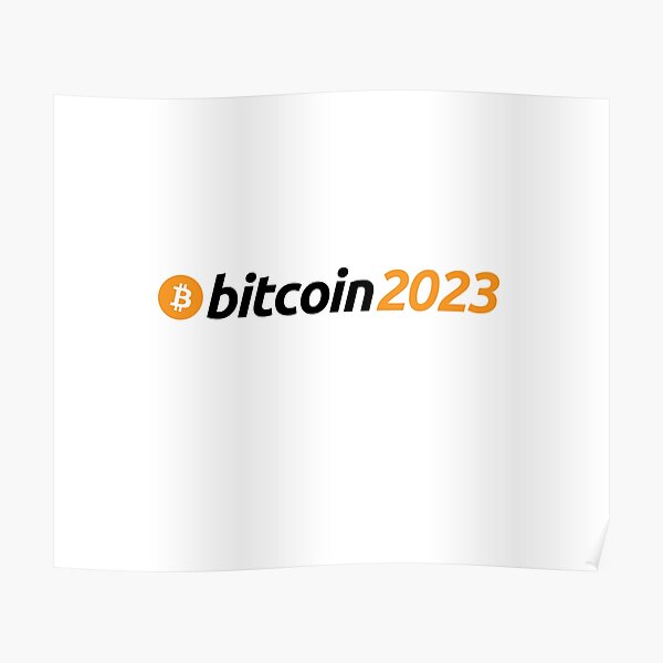 "Bitcoin BTC Convention 2023 Souvenir" Poster for Sale by surrile ...