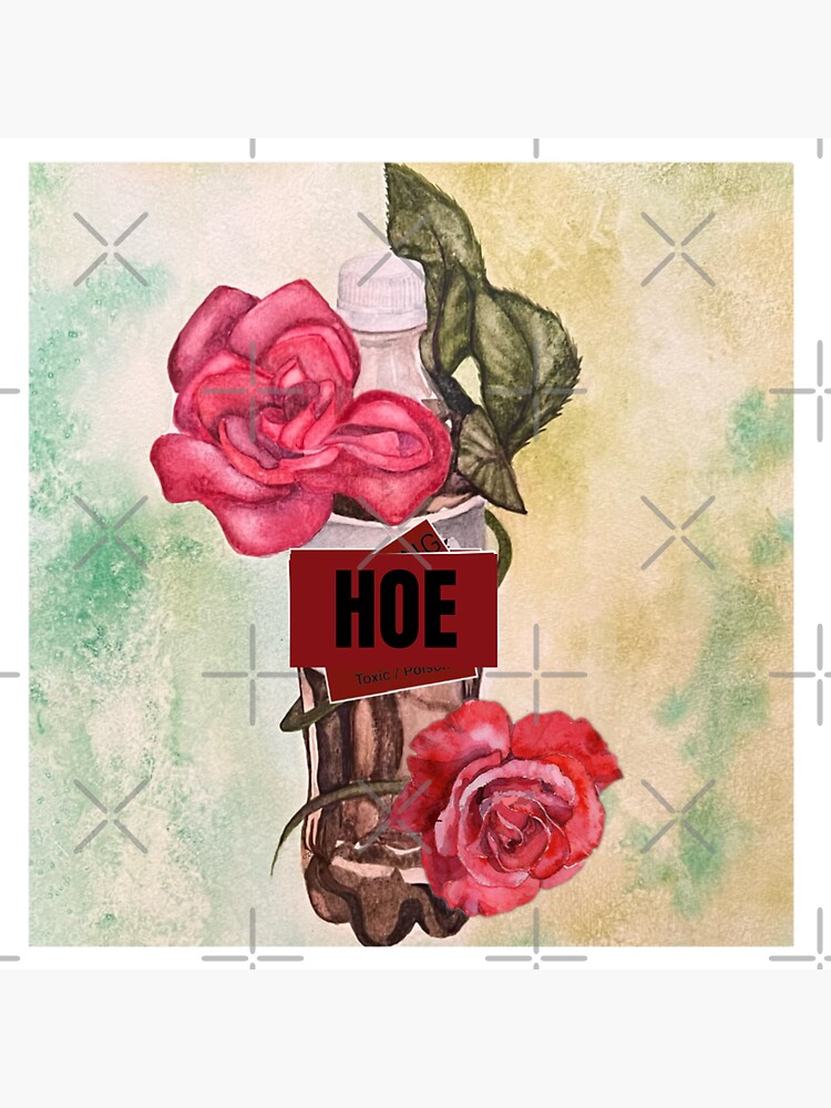 "Hoe" Sticker for Sale by PoetsRliarsArt | Redbubble