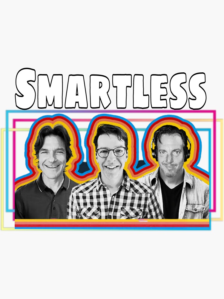 "Smartless" Sticker for Sale by YOYO1ART | Redbubble
