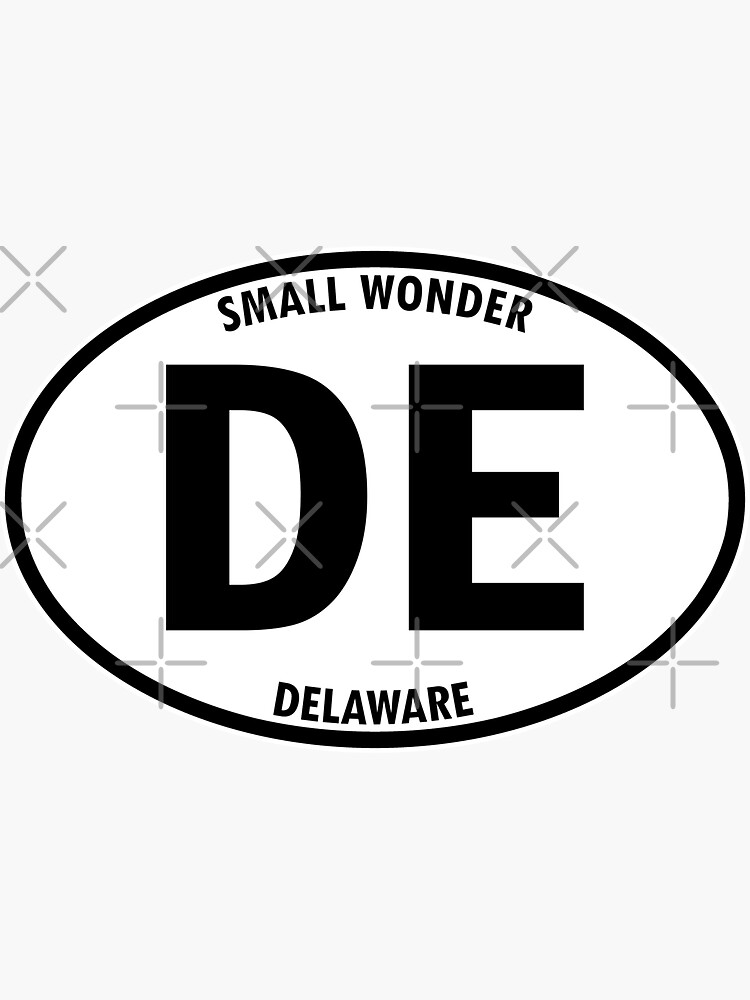 "Delaware, DE, Dover, Small Wonder - State Abbreviation and Motto Oval ...