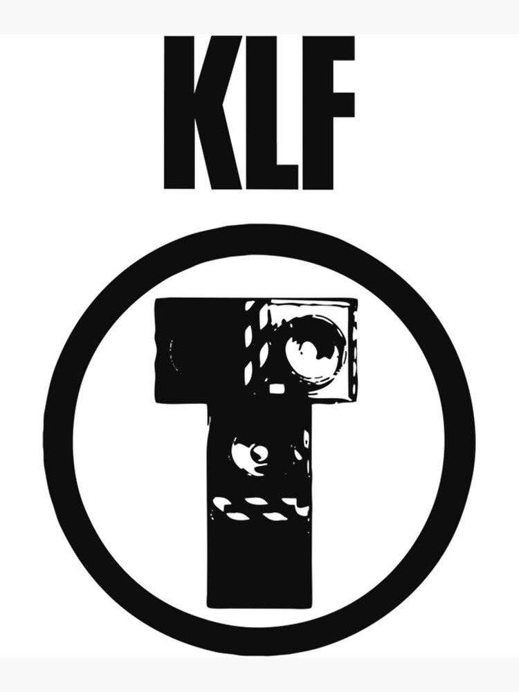 Logotipo De Klf Poster For Sale Mit "Klf Logo" Von CannibalXerox