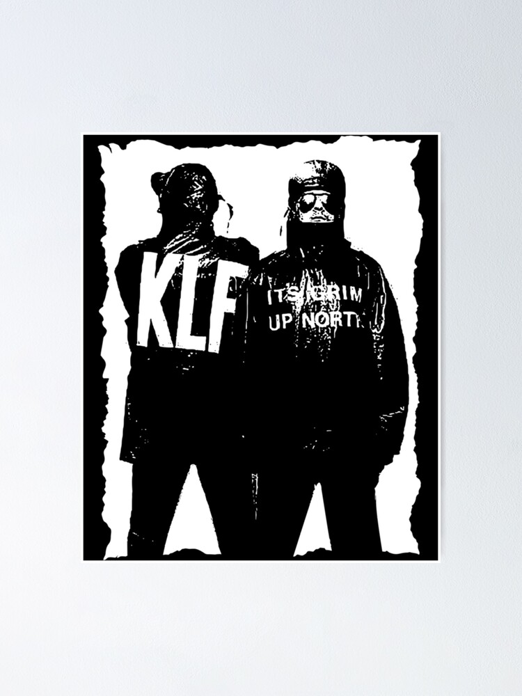 "THE KLF " Poster for Sale by CannibalXerox | Redbubble