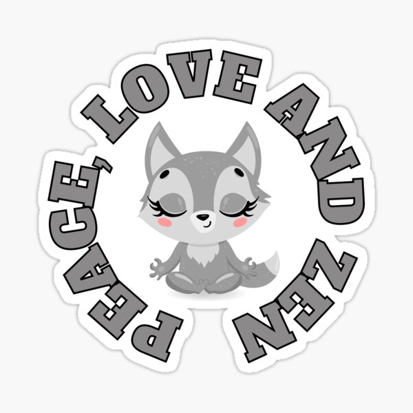 "Peace, Love and Zen Wolf" Sticker for Sale by ColorMeUnique | Redbubble