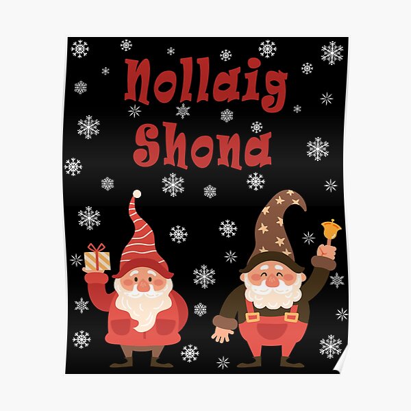 "Gnomes Funny Pajama Cute Christmas Irish Gaelic Nollaig Shona" Poster ...