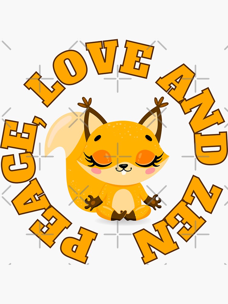 "Peace, Love and Zen Squirrel" Sticker for Sale by ColorMeUnique ...
