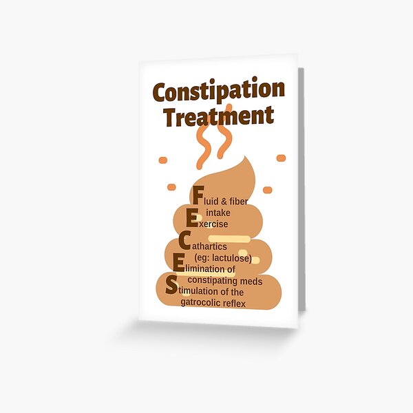 "Constipation Treatment: FECES Mnemonic" Greeting Card for Sale by ...