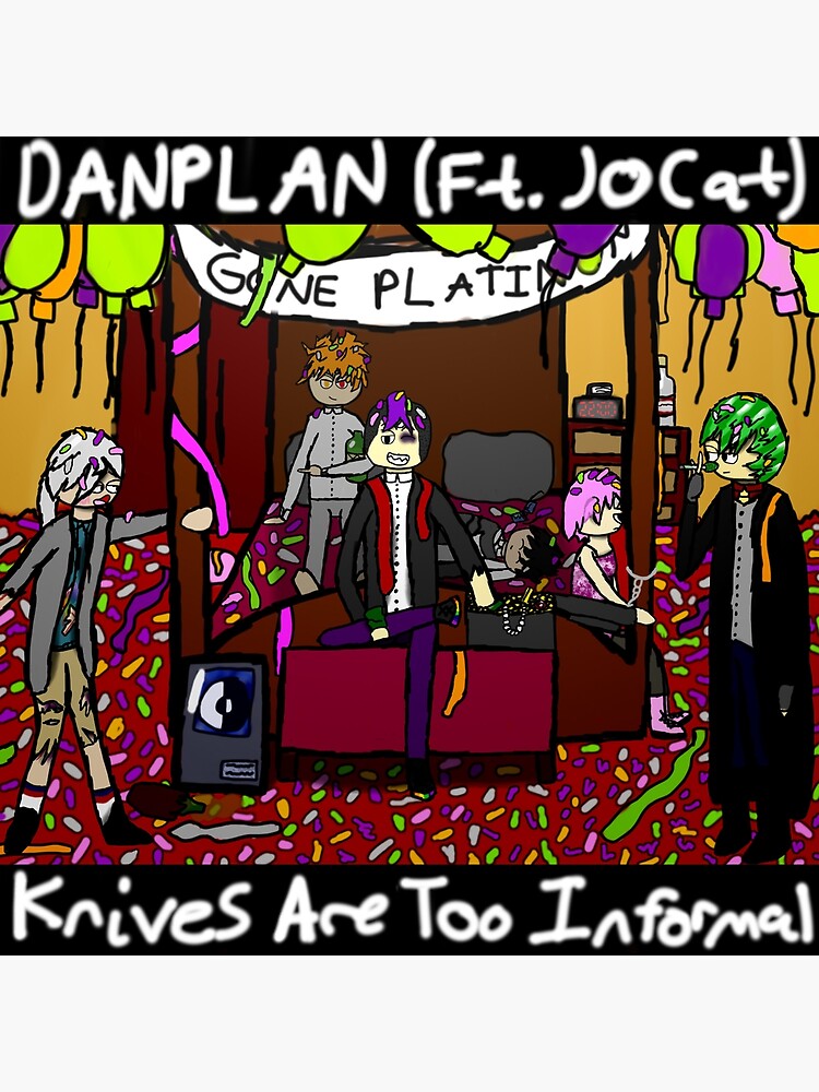 "DANPLAN - Knives Are Too Informal" Poster for Sale by Zipdakill ...