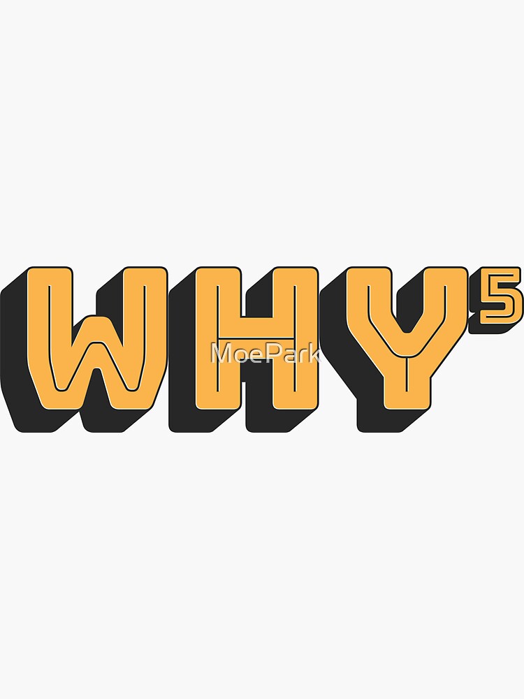 "Why to the Power of Five for the PM or BA" Sticker for Sale by MoePark ...