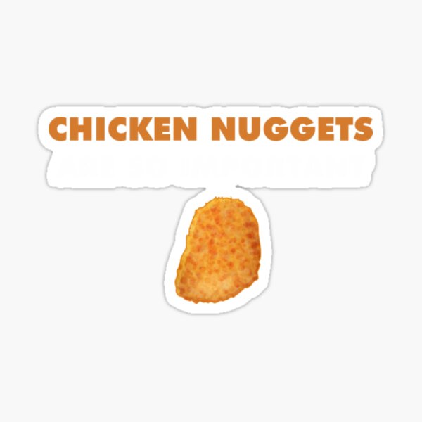 "Chicken Nuggets Are So Important Funny Fast Food L41" Sticker for Sale ...