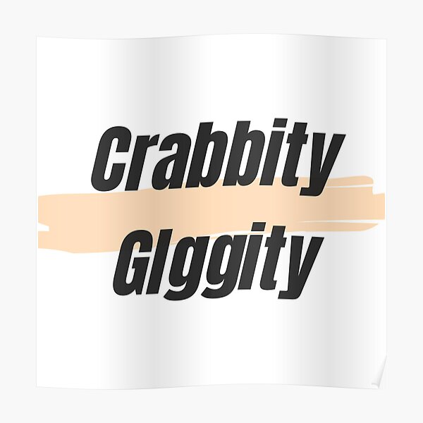 "Crabbity GIggity, premium products from family-products" Poster for ...