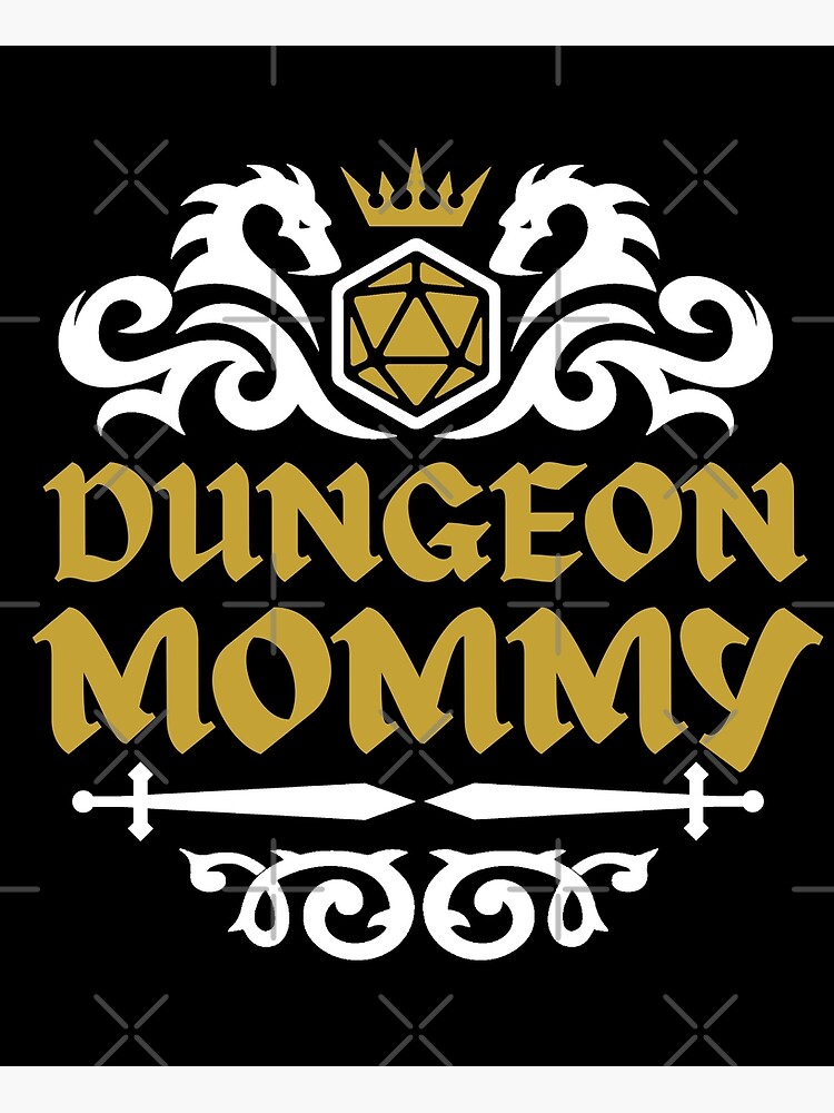 Dandd Dungeon Mommy Dnd Mom Dnd Mothers Day Dandd Mom Poster For Sale By Dungeonatelier Redbubble