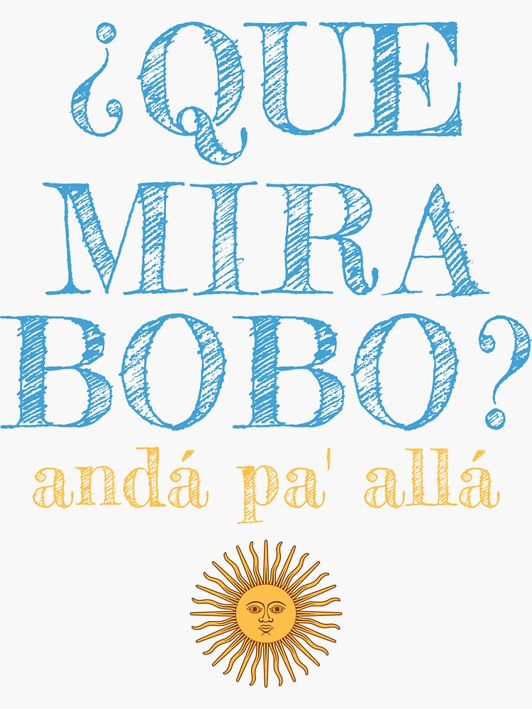 Sticker « Femme Qué Miras Bobo - Qué Mira Bobo, Gracioso Femme », par ...