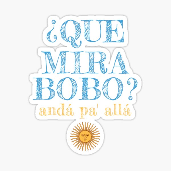 Sticker « Femme Qué Miras Bobo - Qué Mira Bobo, Gracioso Femme », par ...