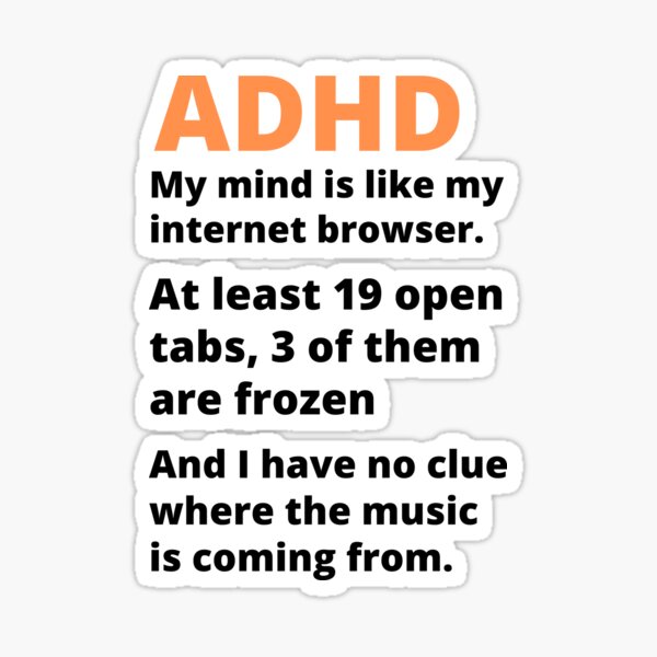 "ADHD Joke" Sticker for Sale by BuraxisQuotes | Redbubble