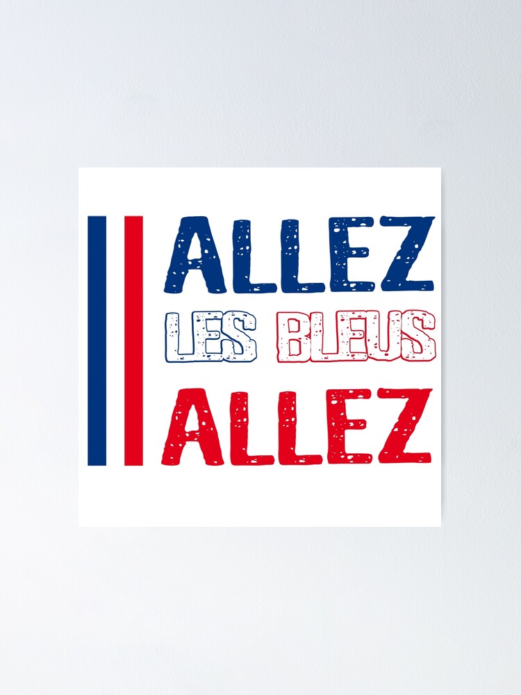 "Allez les bleus" Poster for Sale by Pi-Artist | Redbubble