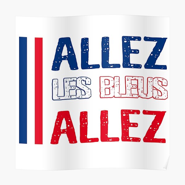 "Allez les bleus" Poster for Sale by Pi-Artist | Redbubble
