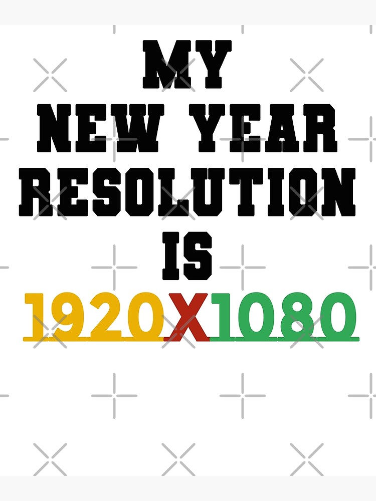 Poster « Ma résolution du Nouvel An est 1920x1080 - Résolutions ...