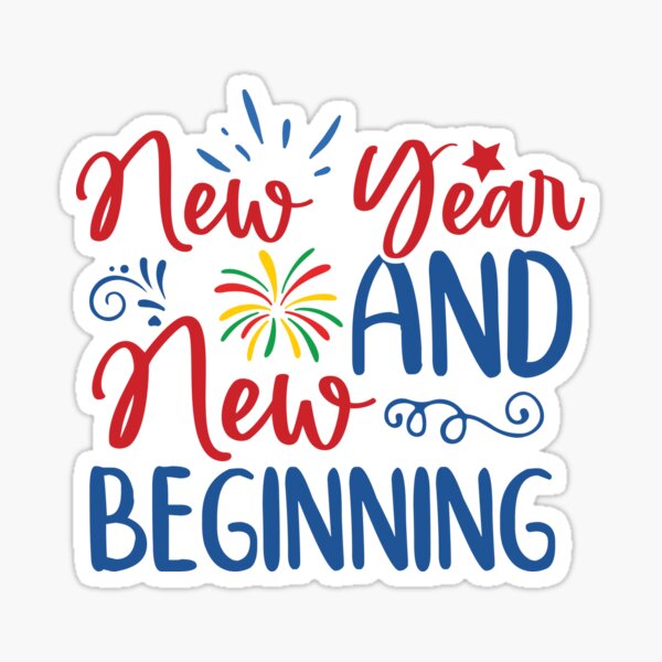"New Year And New Beginning" Sticker for Sale by PROstyling | Redbubble