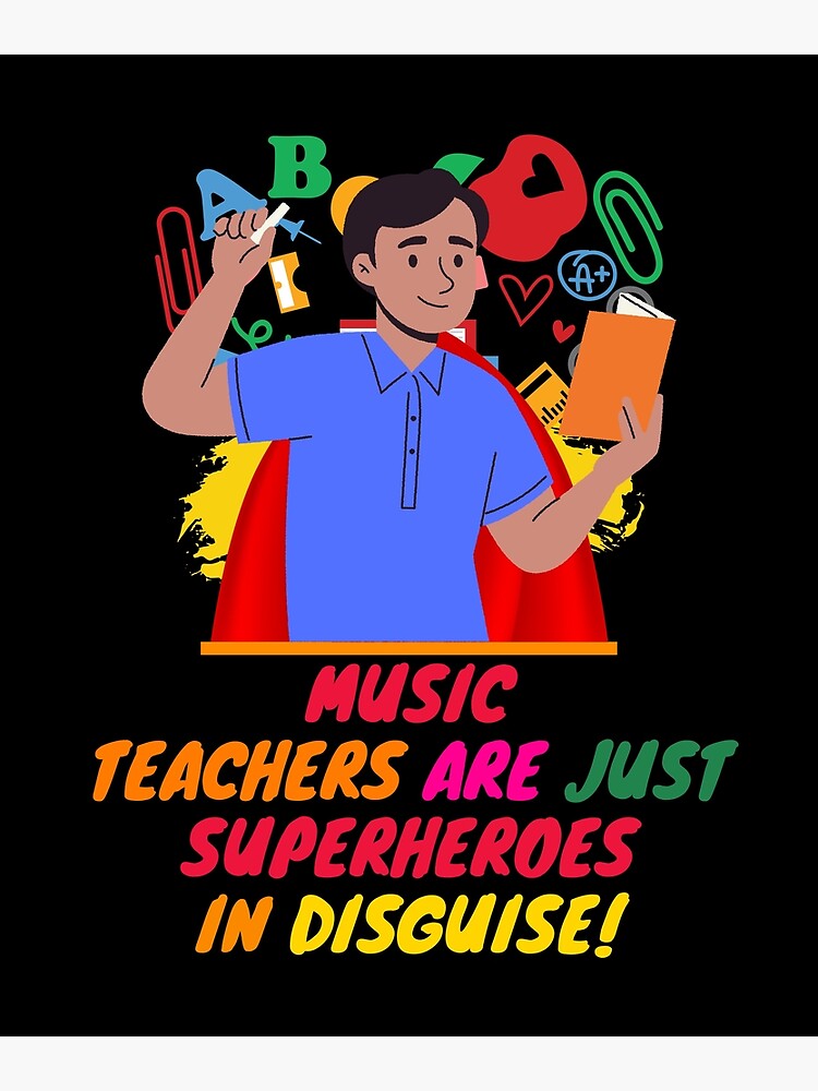 "Superhero Music Teacher Appreciation" Poster for Sale by superteachers ...