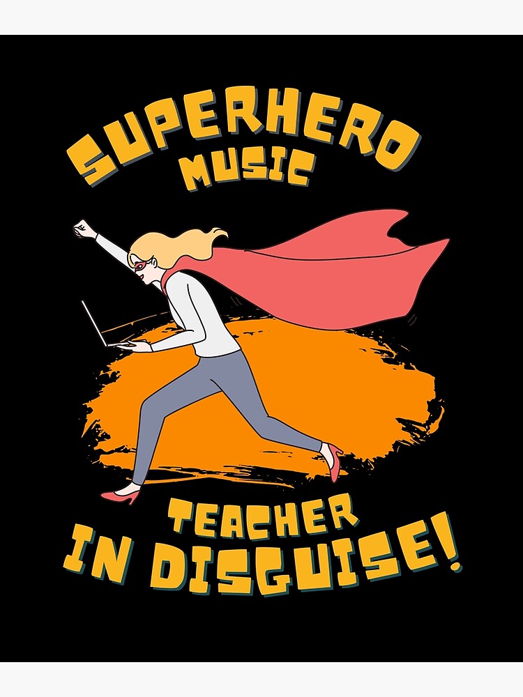 "Superhero Music Teacher Appreciation" Poster for Sale by superteachers ...