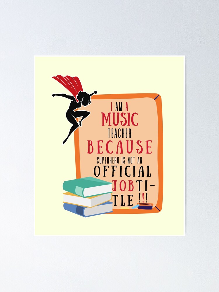 "Superhero Music Teacher Appreciation" Poster for Sale by superteachers ...