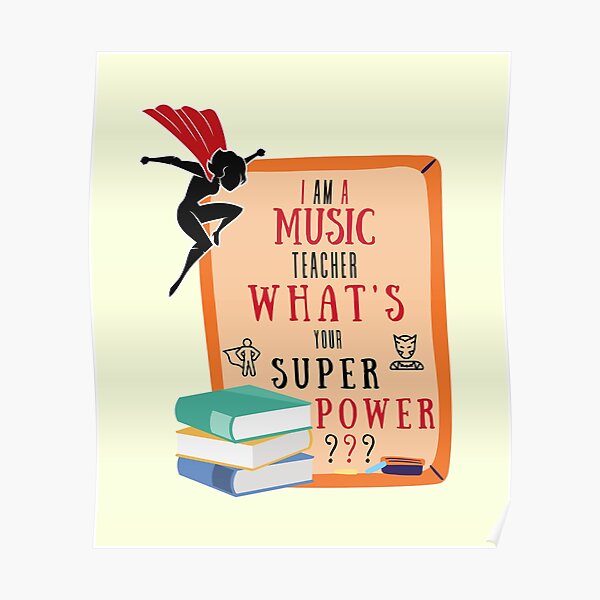 "Superhero Music Teacher Appreciation" Poster for Sale by superteachers ...