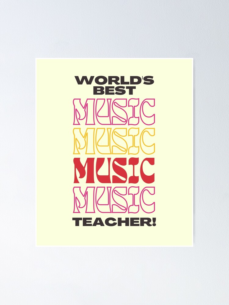 "Best Music Teacher Appreciation" Poster for Sale by superteachers ...