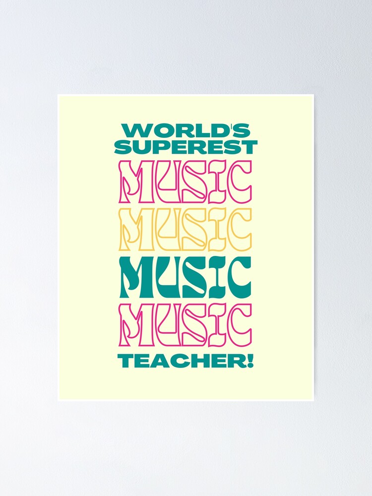 "Best Music Teacher Appreciation" Poster for Sale by superteachers ...