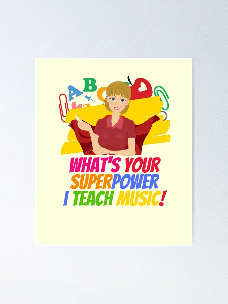 "Superpower Music Teacher Appreciation" Poster for Sale by ...