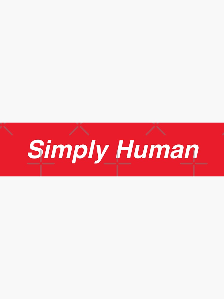 "Simply Human" Sticker for Sale by VandoorLabs | Redbubble