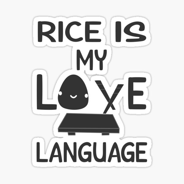" Rice is My love Language, Japanese Food , delicious" Sticker for Sale by Zekaik98 | Redbubble