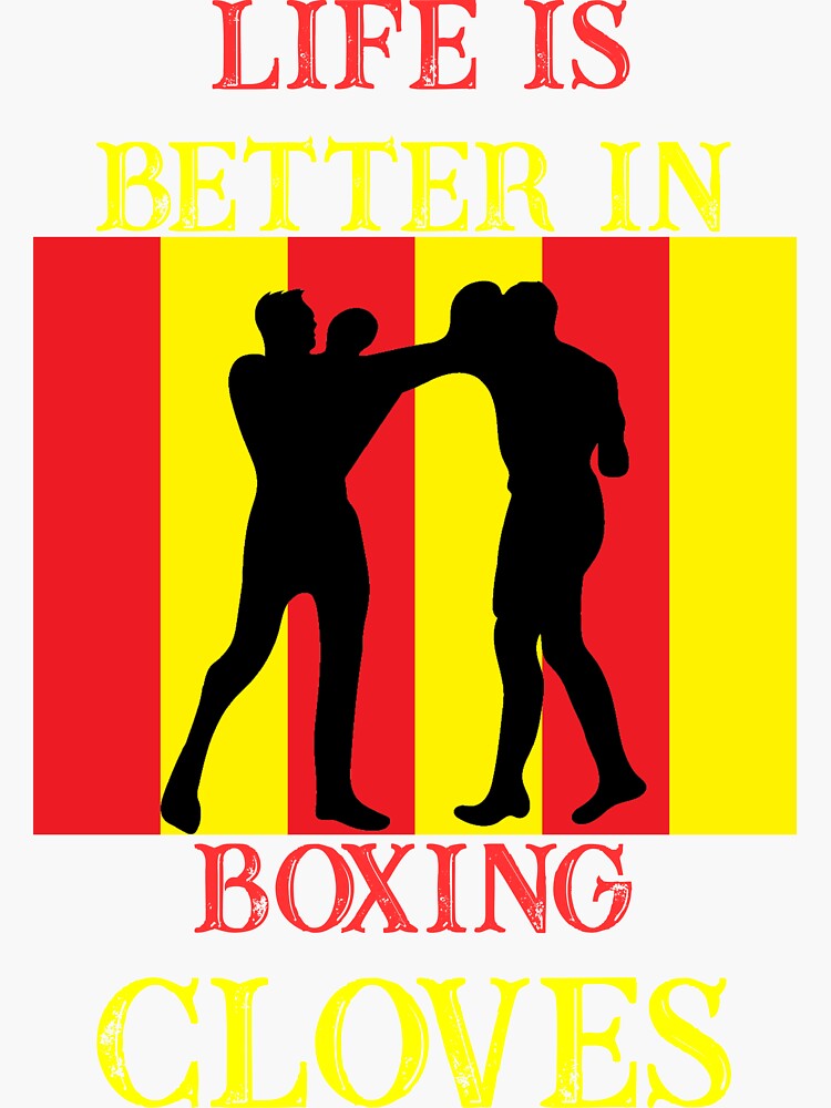 "Kamogawa Boxing,life is better in boxing cloves" Sticker for Sale by ...