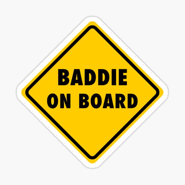 Baddie On Board Sticker For Sale By Nort2 Redbubble